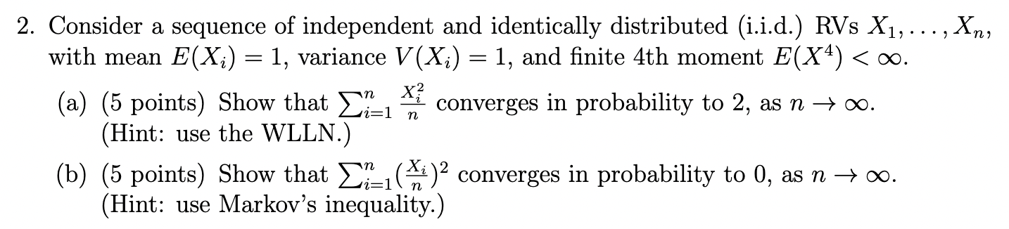 Solved 2. Consider a sequence of independent and identically | Chegg.com