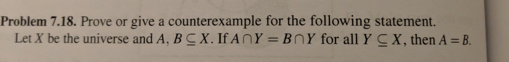 Solved Problem 7.18. Prove or give a counterexample for the | Chegg.com
