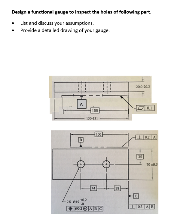 Solved Design a functional gauge to inspect the holes of | Chegg.com
