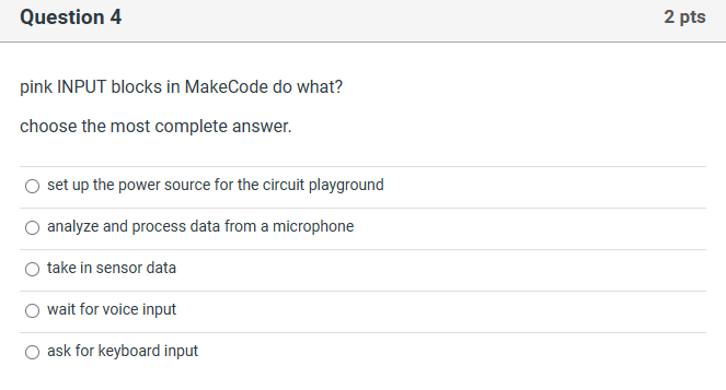 Solved pink INPUT blocks in MakeCode do what? choose the | Chegg.com