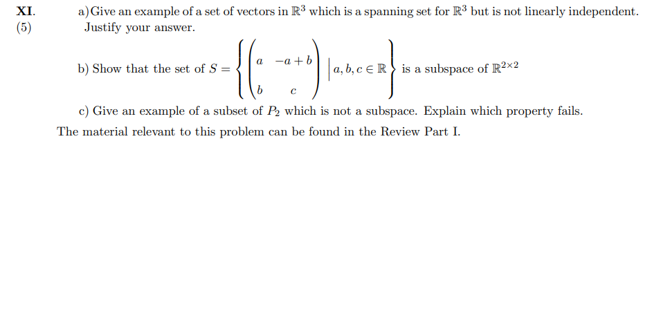 Solved a) Give an example of a set of vectors in R3 which is | Chegg.com