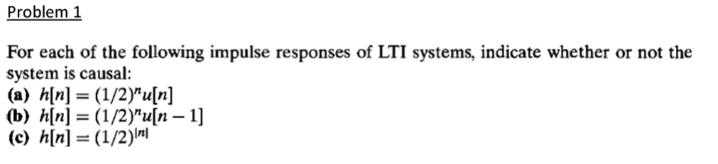 Solved For each of the following impulse responses of LTI | Chegg.com