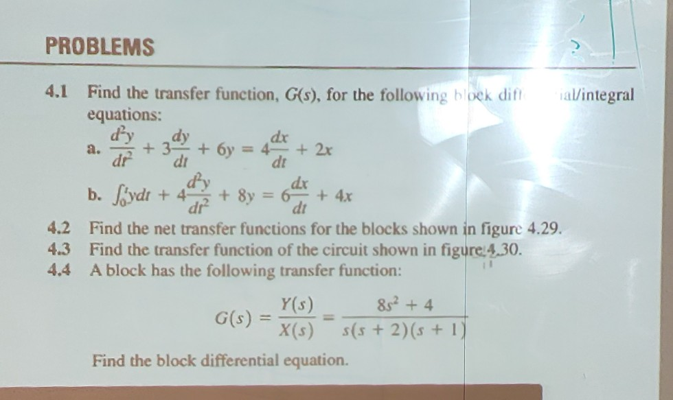 Solved PROBLEMS 4.1 al/integral Find the transfer function, | Chegg.com