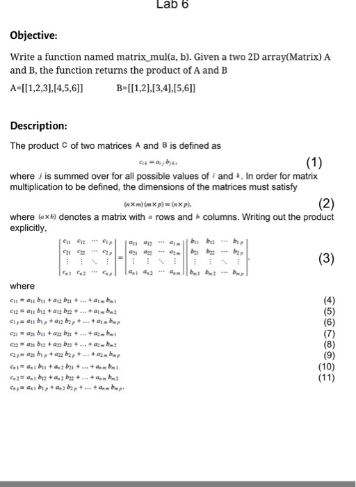 Solved Lab 6 Objective: Write a function named matrix mul(a, | Chegg.com