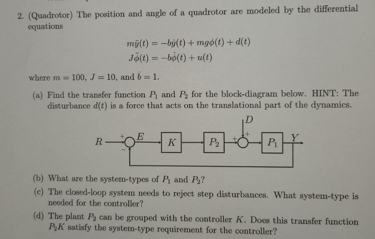 Solved 2. (Quadrotor) The position and angle of a quadrotor | Chegg.com