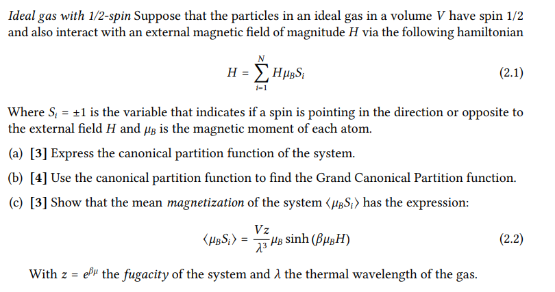 Solved Ideal gas with 1/2-spin Suppose that the particles in | Chegg.com