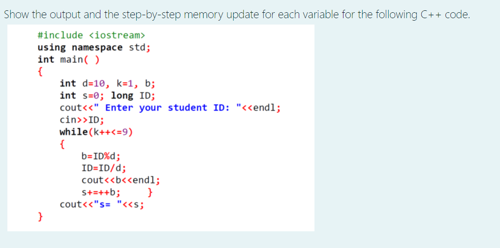 Solved Show the output and the step-by-step memory update | Chegg.com