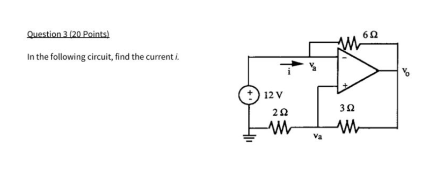 Solved Question 3 (20 Points) In the following circuit, find | Chegg.com