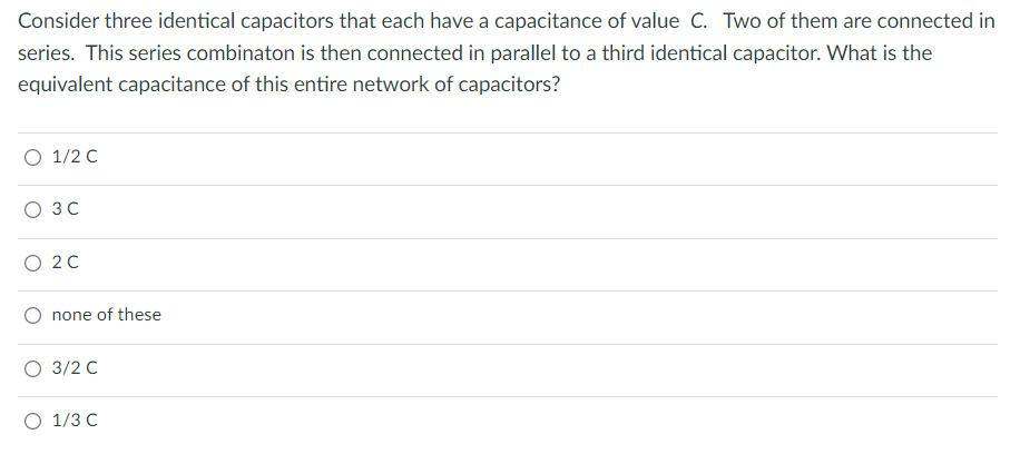 Solved Consider three identical capacitors that each have a | Chegg.com