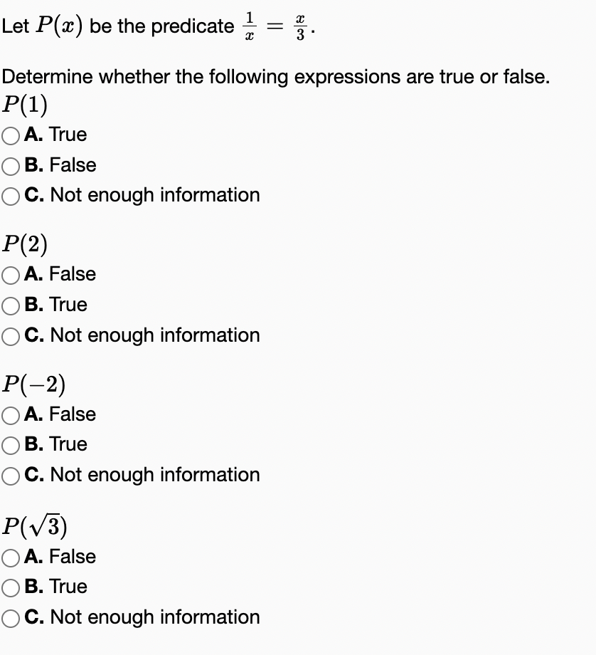 Solved Let P(x) be the predicate x1=3x. Determine whether | Chegg.com