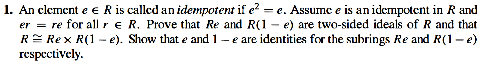 Solved 1. An element e∈R is called an idempotent if e2=e. | Chegg.com