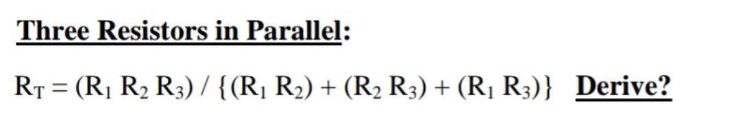 Solved Three Resistors in Parallel: RT = (RR2 R3)/{(RĮ R2) + | Chegg.com