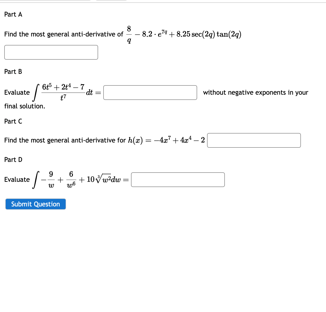 Solved Find the most general anti-derivative of | Chegg.com
