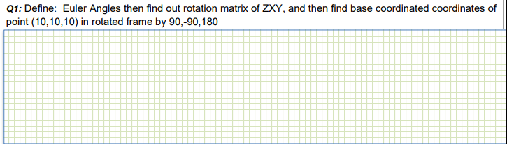Solved Q1: Define: Euler Angles then find out rotation | Chegg.com