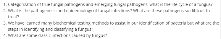 Solved 1. Categorization of true fungal pathogens and | Chegg.com