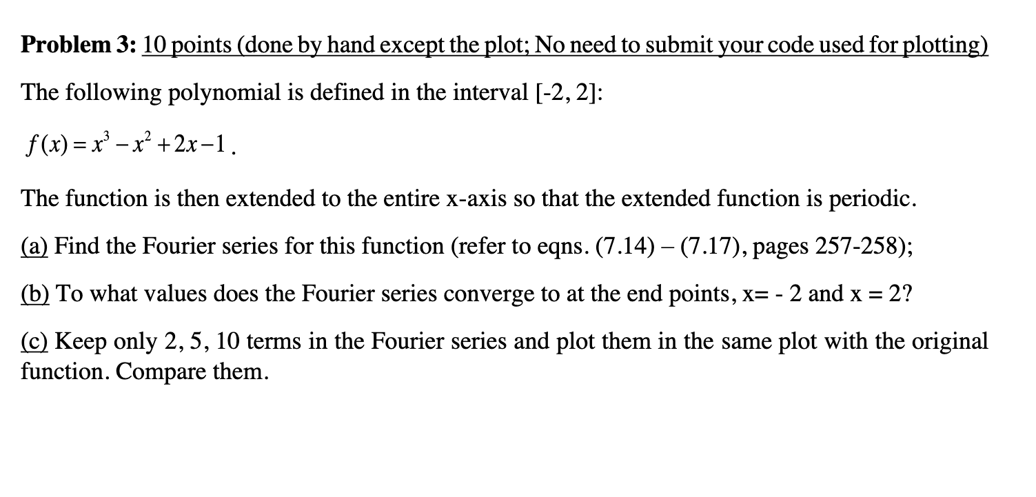 Solved Problem 3: 10 points (done by hand except the plot; | Chegg.com