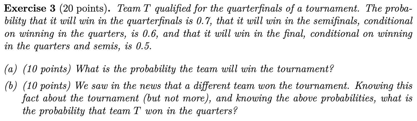Solved Exercise 3 (20 points). Team T qualified for the | Chegg.com