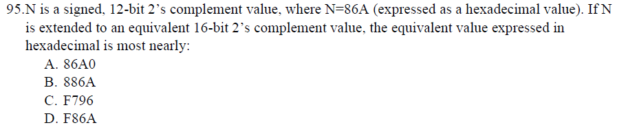 Solved 95. N is a signed, 12-bit 2 's complement value, | Chegg.com