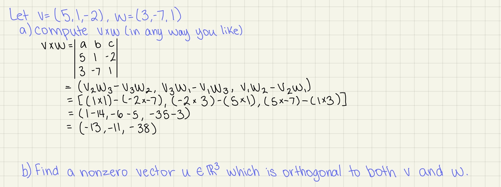 Solved et V=(5,1,−2),W=(3,−7,1) a) compute v×w (in any way | Chegg.com