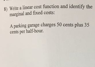 Solved 8) Write a linear cost function and identify the | Chegg.com