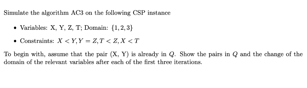 Simulate the algorithm AC3 on the following CSP | Chegg.com