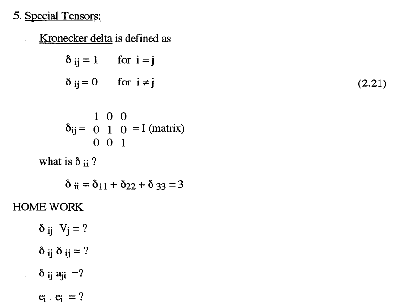 Solved 5. Special Tensors: Kronecker delta is defined as for | Chegg.com