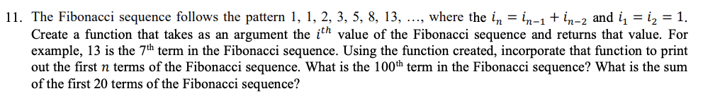 Solved 1. The Fibonacci sequence follows the pattern | Chegg.com