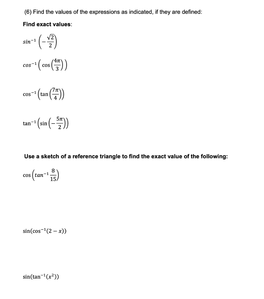 Solved (6) Find the values of the expressions as indicated, | Chegg.com