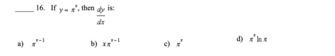 Solved code class="asciimath">If y=\pi ^(x), ﻿then (dy)/(dx) | Chegg.com