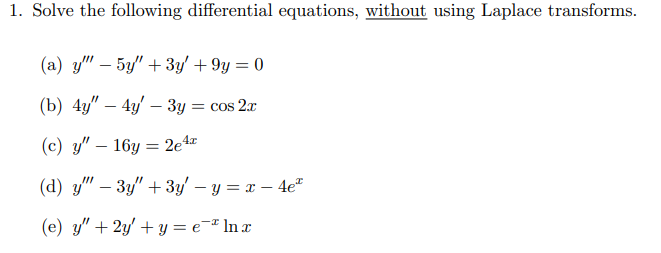 Solved Solve the following differential equations, without | Chegg.com