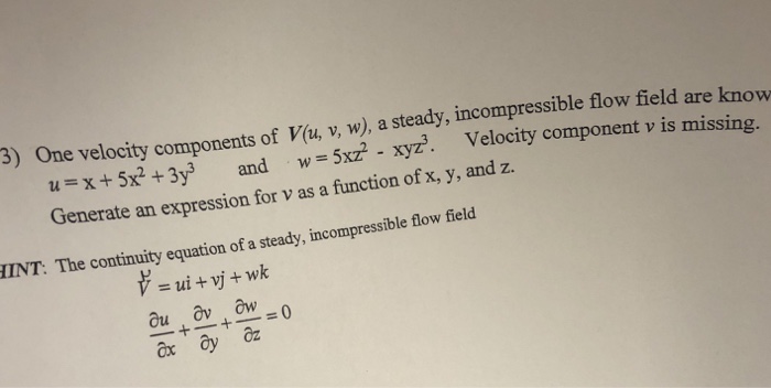 Solved 3) One velocity components of Viu, v, w), a steady, | Chegg.com