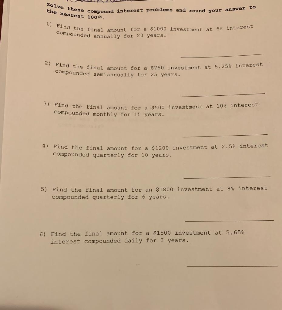 Solved Solve these compound interest problems and round your | Chegg.com
