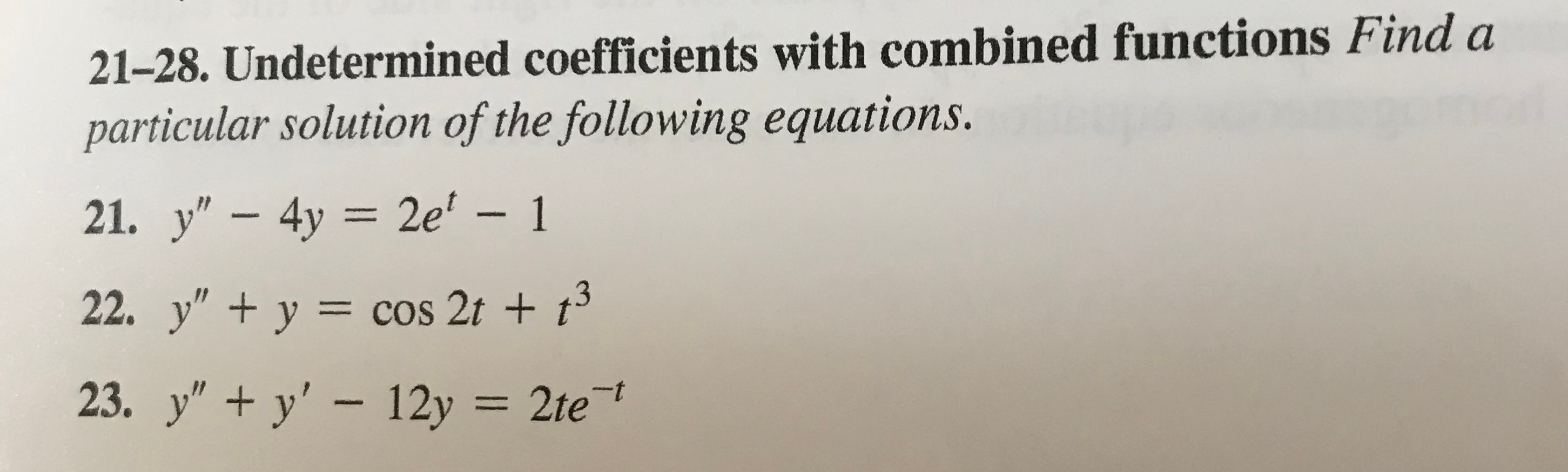 Solved 21-28. Undetermined coefficients with combined | Chegg.com