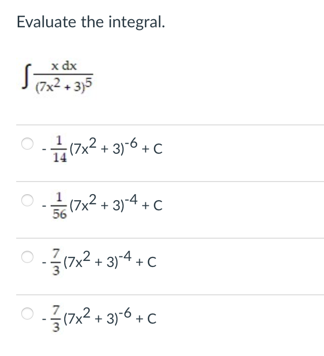Solved Evaluate the integral. ∫(7x2+3)5xdx | Chegg.com