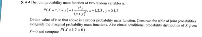 Solved # 4 The joint probability mass function of two random | Chegg.com