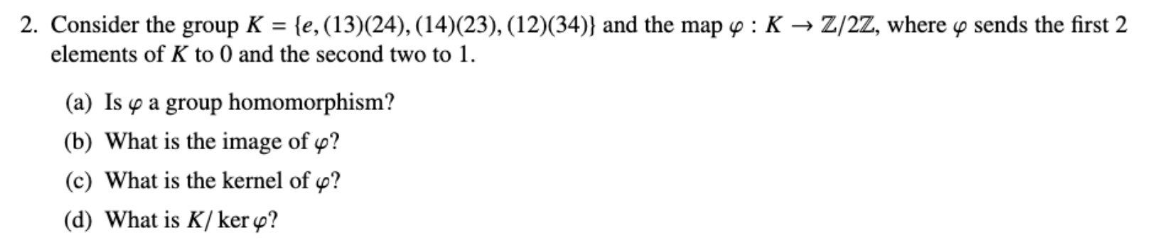 Solved 2. Consider the group | Chegg.com
