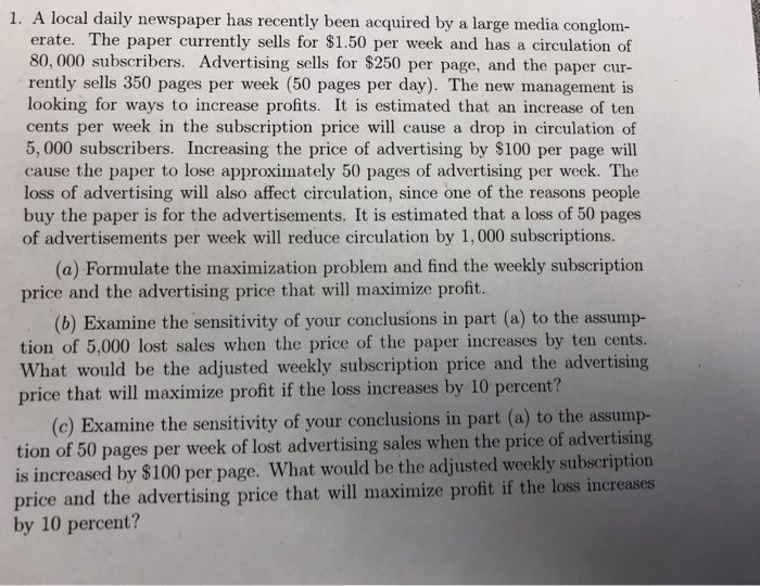 Solved 1. A local daily newspaper has recently been acquired | Chegg.com