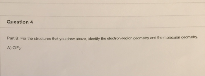 Solved A) ClF2- B) ClF3 C) ClF4" D) ClF5 FFFF CCC ABCD | Chegg.com