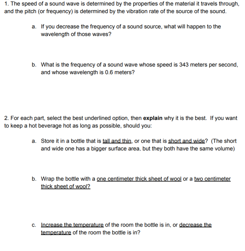 Solved 1. The speed of a sound wave is determined by the | Chegg.com