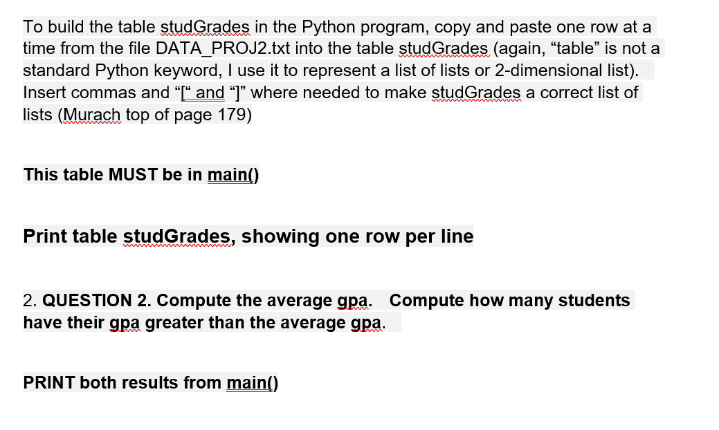 Upload two files: 1) your program with extension”.py” | Chegg.com