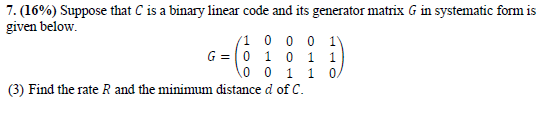 Solved 7. (16%) Suppose that C is a binary linear code and | Chegg.com