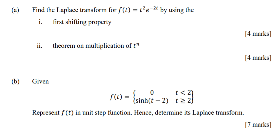 Solved (a) Find the Laplace transform for f(t) = te-2t by | Chegg.com