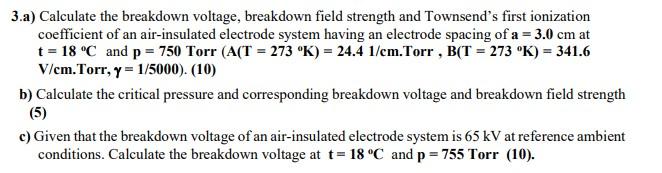 Solved 3.a) Calculate the breakdown voltage, breakdown field | Chegg.com