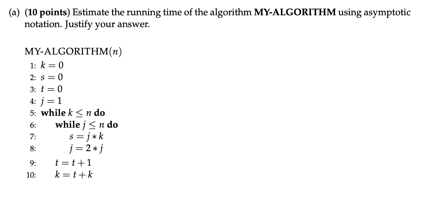 Solved (a) (10 points) Estimate the running time of the | Chegg.com