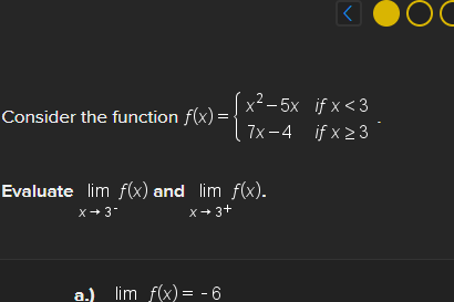 Solved Consider the function f(x)={x2−5x7x−4 if x