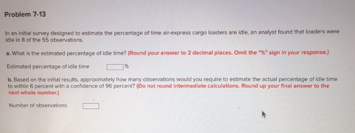 Solved Problem 7-13 In an initial survey designed to | Chegg.com