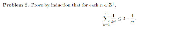 Solved Problem 2. Prove by induction that for cach n € Z+, | Chegg.com