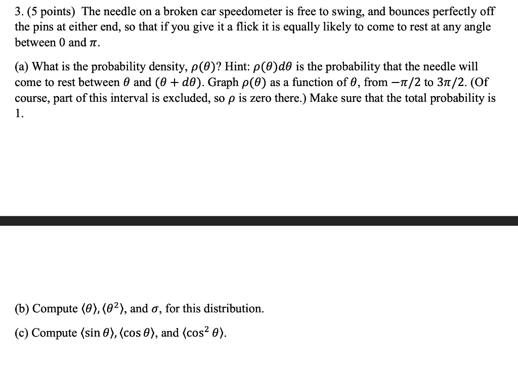 Solved 3. (5 points) The needle on a broken car speedometer | Chegg.com