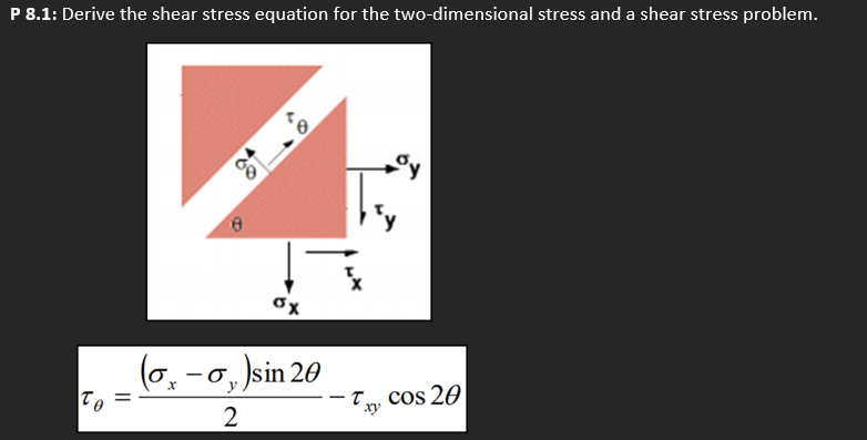 P 8.1: Derive the shear stress equation for the | Chegg.com