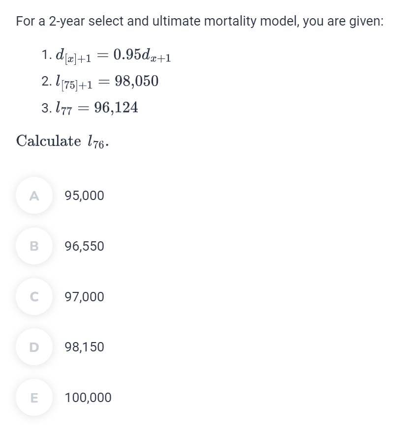 Solved For a 2-year select and ultimate mortality model, you | Chegg.com